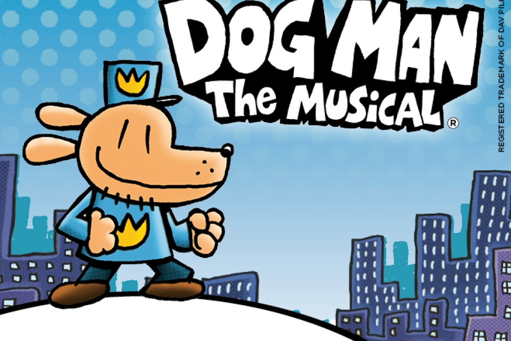Dog Man - The Musical Playhouse, Qpac | Must Do Brisbane